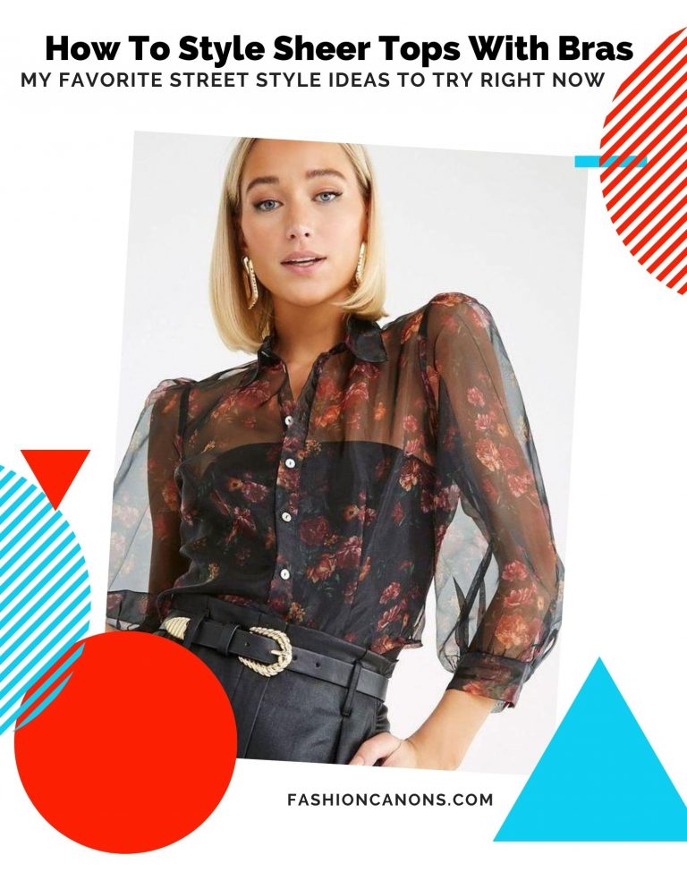 How To Wear Sheer Tops And Look Elegant 2023 | Fashion Canons